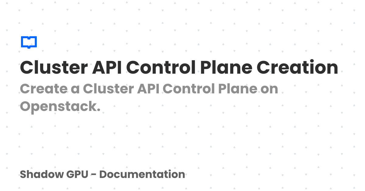 Cluster API Control Plane Creation | Shadow GPU - Documentation
